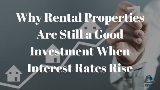 Rental Properties: A Good Investment When Interest Rates Rise